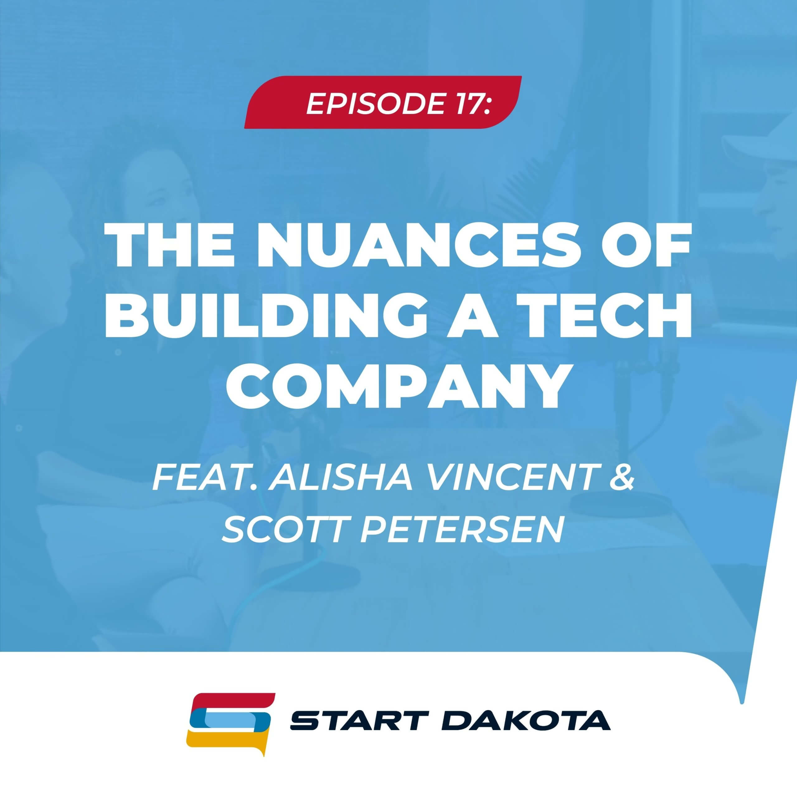 The Nuances of Building A Tech Company – Startup Sioux Falls